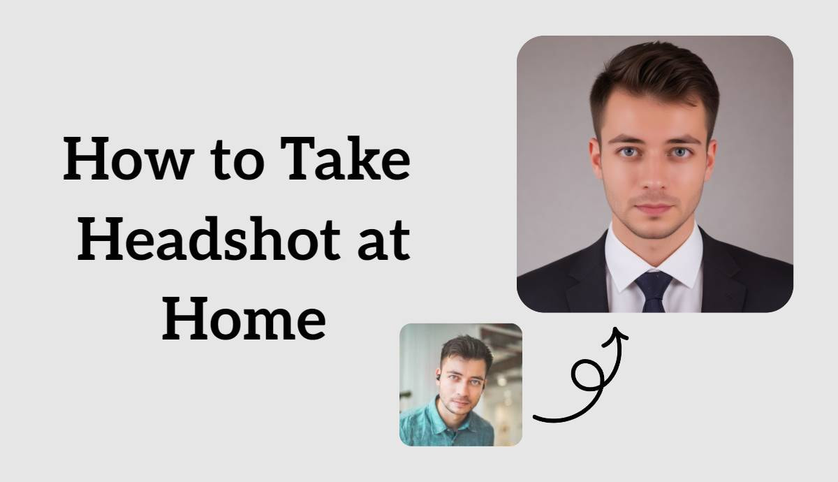 How to Take a Headshot at Home in 2025 [Top 7 Tips]