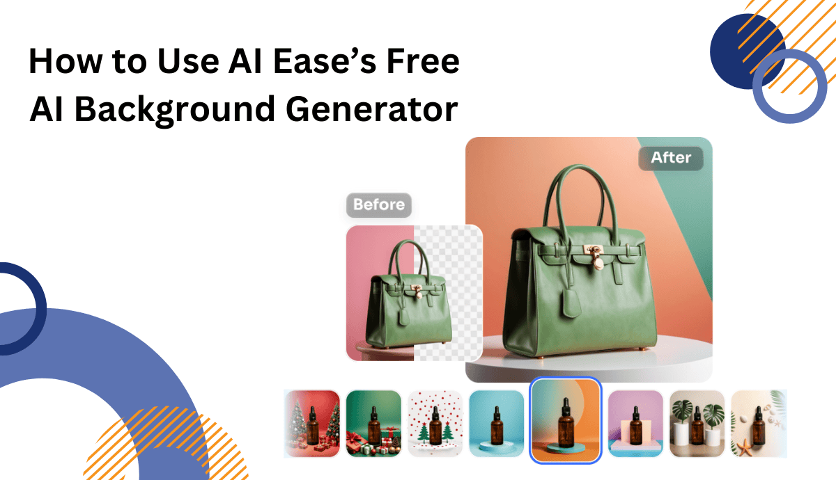 How to Use AI Ease Free AI Background Generator: Step-by-Step Guide