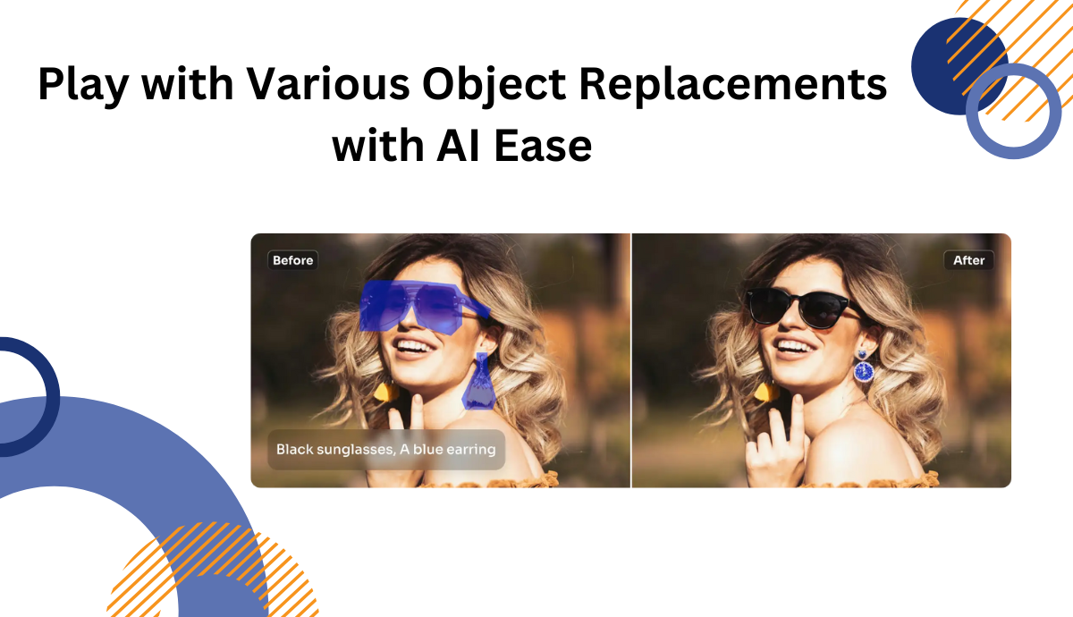 Play with Various Object Replacements Using AI Ease for Creative Edits - AI Ease