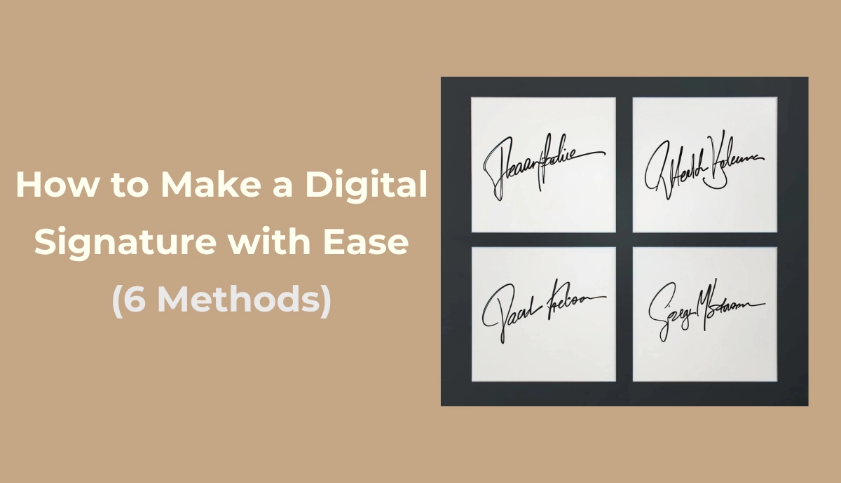 Wie man eine digitale Signatur mit Leichtigkeit erstellt (6 Methoden ...